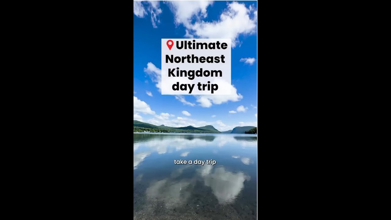 Day trip guide: What to do in Vermont's Northeast Kingdom - YouTube