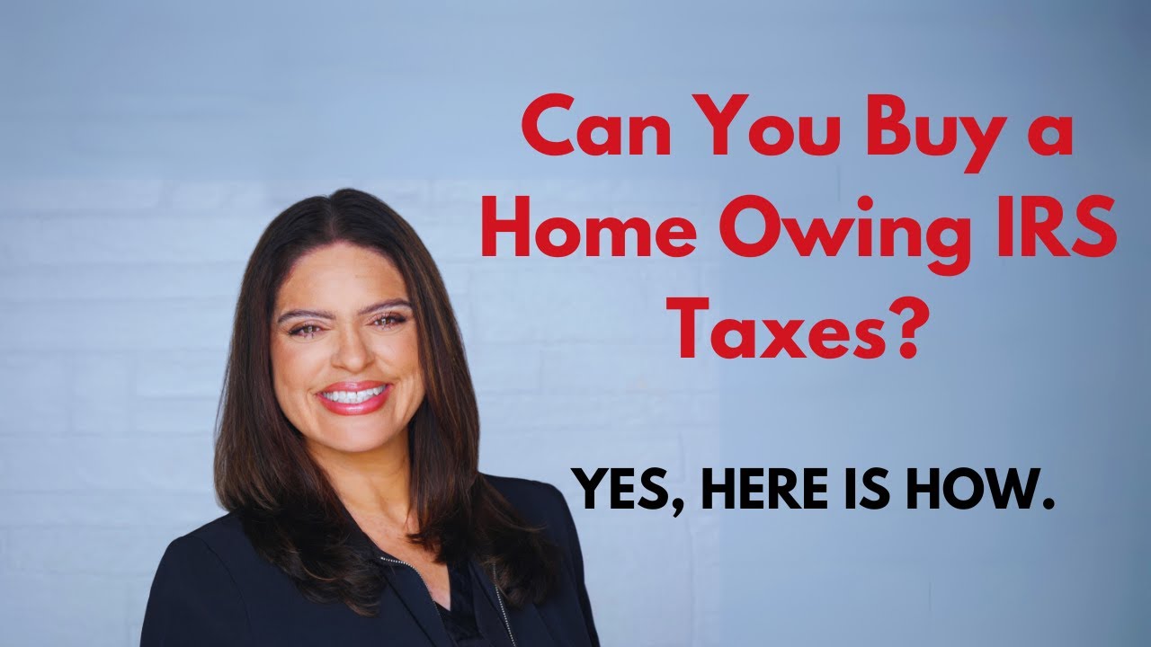 Can I Buy A House If I Have Tax Debt YouTube can-i-buy-a-house-if-i-have-tax-debt-youtube