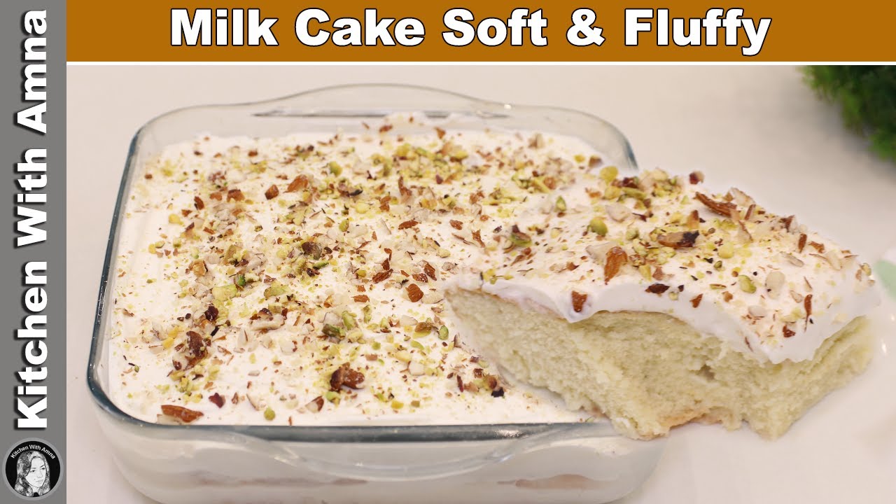 Milk Cake🎂 Soft and Fluffy Cake Recipe | Kitchen With Amna - YouTube