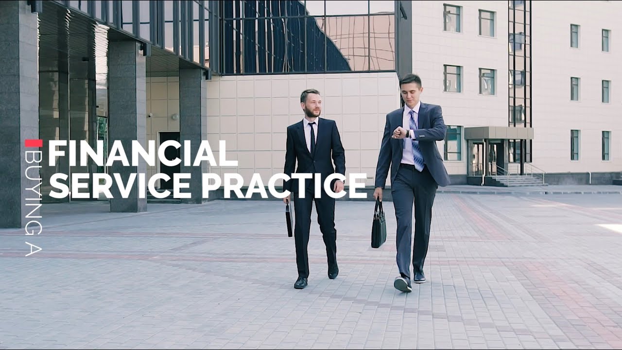 Buying a Financial Service Practice? - YouTube