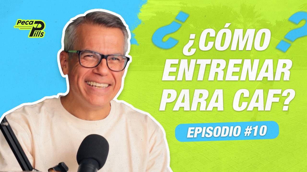 ¿Cómo ENTRENAR para CAF 2025? | EP 10 T2 Peca Pills - YouTube