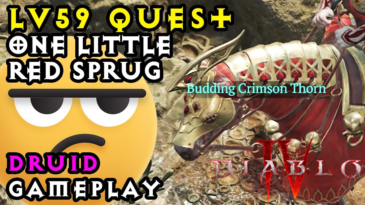 DIABLO IV - "ONE LITTLE RED SPRIG" QUEST LEVEL 59 RANDOM DROP QUEST ...