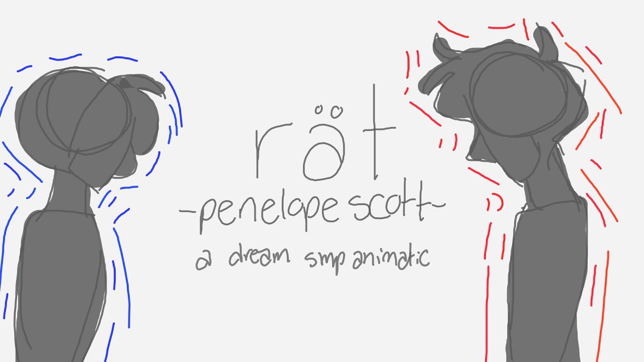 Rät- penelope scott (Dream SMP animatic) - YouTube