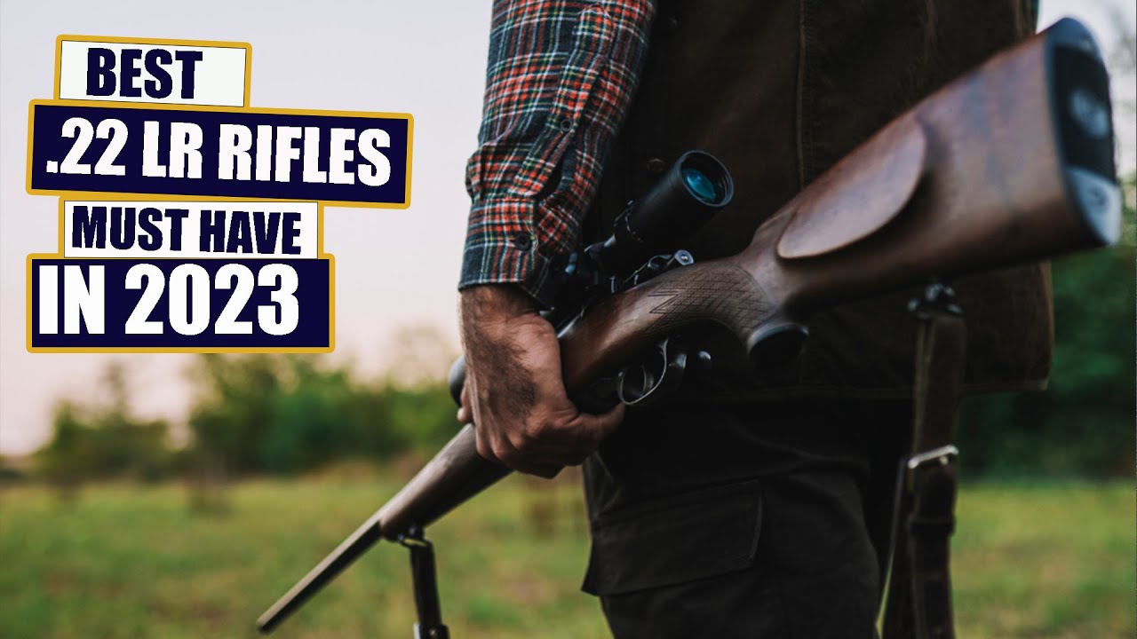 The Best .22 LR Rifles Must Have in 2023! - YouTube