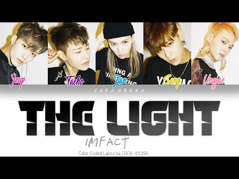 임팩트 IMFACT - 빛나 The Light  (COLOR CODED LYRICS HAN/ROM/ENG)