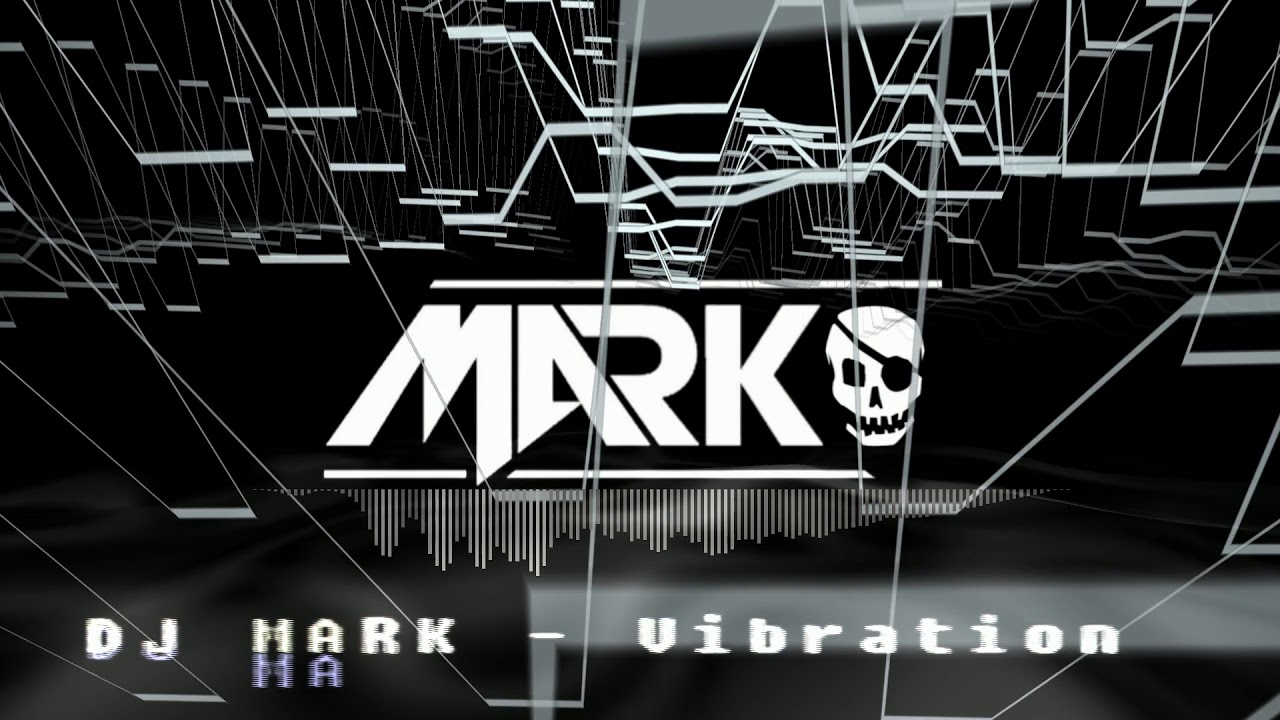 Dj Mark - VIBRATION (Original Mix) - YouTube