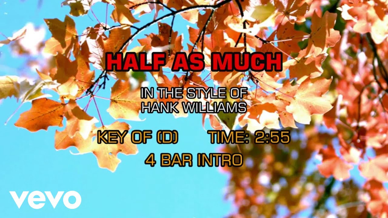 Hank Williams Half As Much Karaoke YouTube hank-williams-half-as-much-karaoke-youtube