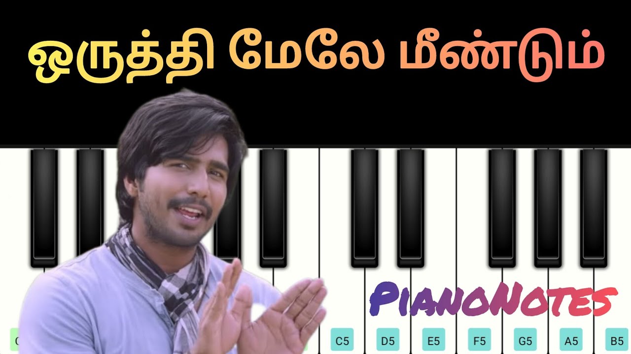 Oruthui mele meendum song Pianocover withnotes on perfectpiano | Mobile ...