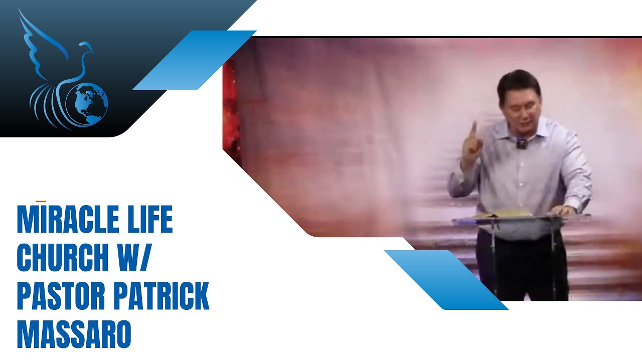 "Our Kingdom Purpose: To live in Miracle Life" - Pastor Patrick Massaro ...