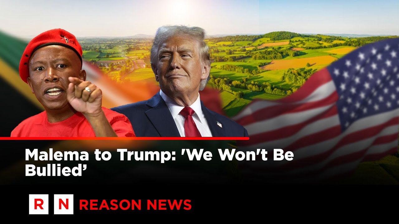 Malema to Trump: 'We Won't Be Bullied' | Reason News - YouTube