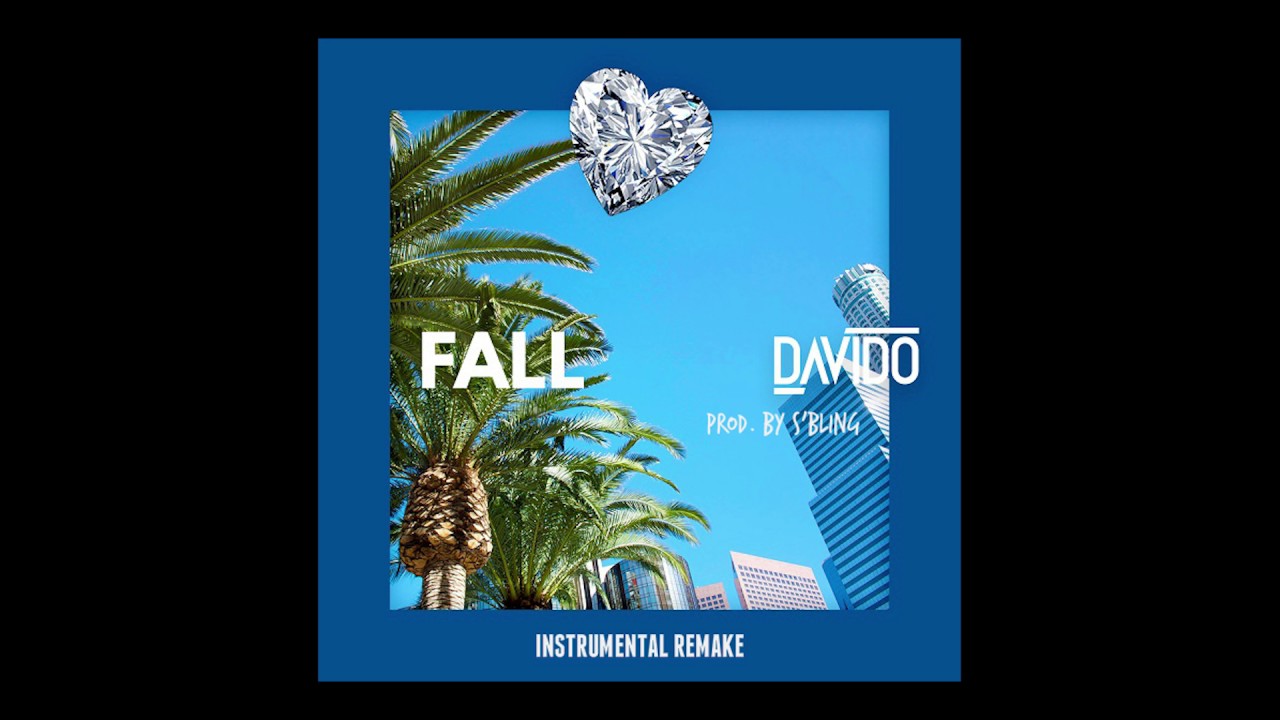 Davido - Fall (Instrumental) | ReProd. by S'Bling - YouTube