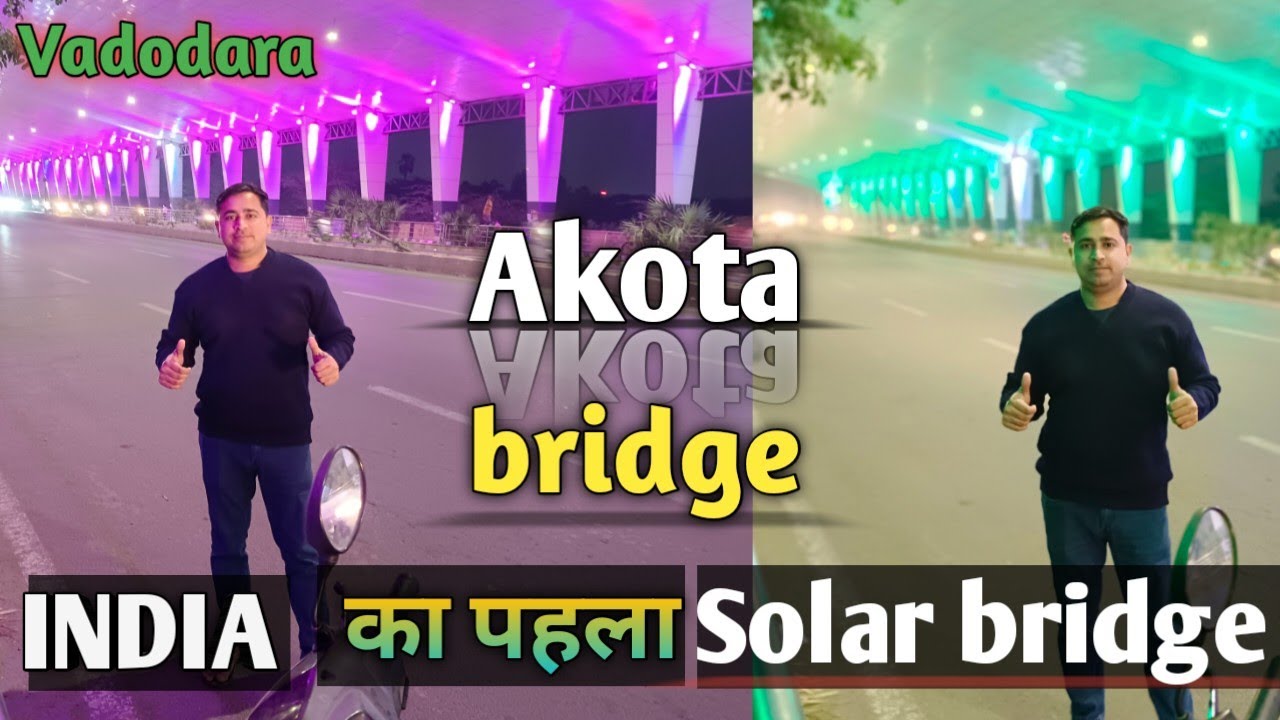 Akota bridge #Vadodara #India का पहला #Solarbridge #Akotabridge # ...