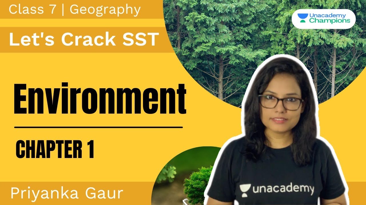 Environment Geography Class 7 Geography Chapter 1 Priyanka Gaur environment-geography-class-7-geography-chapter-1-priyanka-gaur