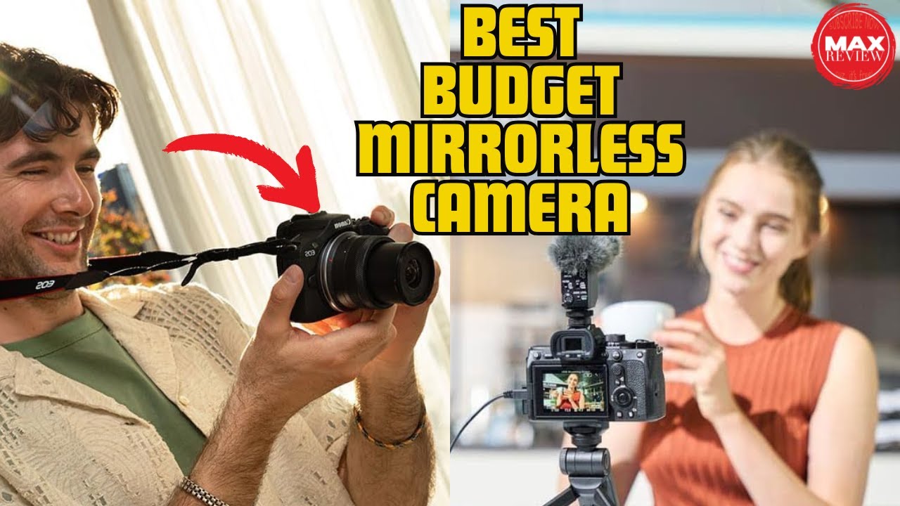Best Budget Mirrorless Camera That You Must Buy 2025 (Top 5 Picks ...