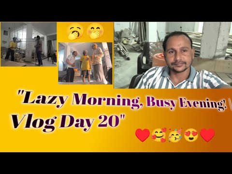 "Lazy Morning, Busy Evening! | Vlog Day 20" - YouTube