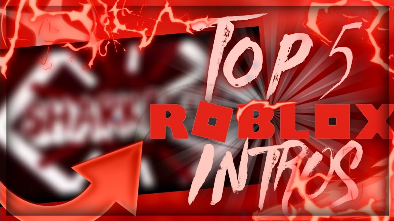Top 5 Roblox INTROS - [#7] - YouTube
