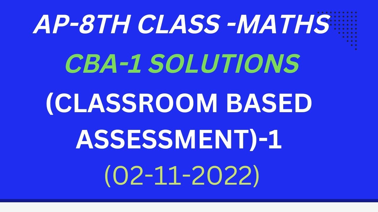 8TH CLASS MATHS|CBA 1(CLASSROOM BASED ASSESSMENT) SOLUTIONS|02NOV2022 ...