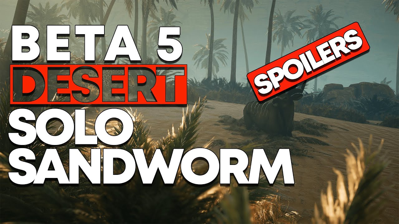ICARUS BETA 5 - HOW TO SOLO THE DESERT SANDWORM WITH TIPS - YouTube