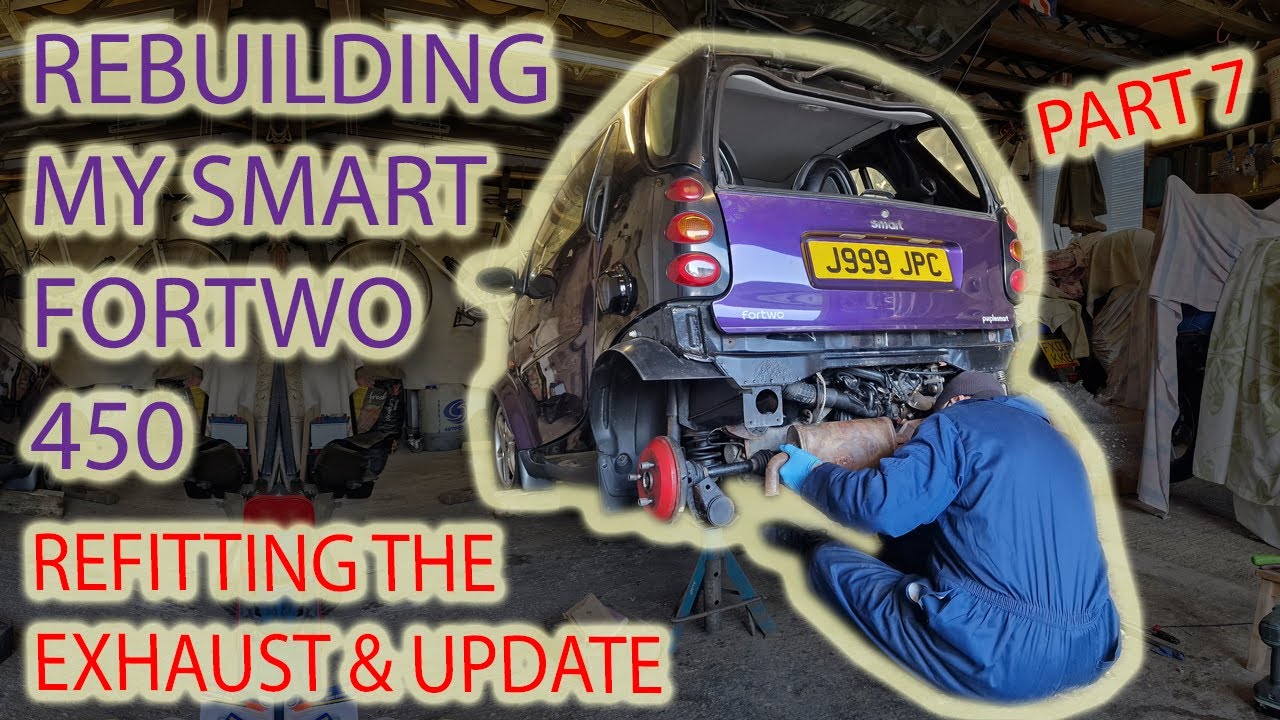 Putting The Exhaust Back On The Smart Car - Latest Update - We're ...