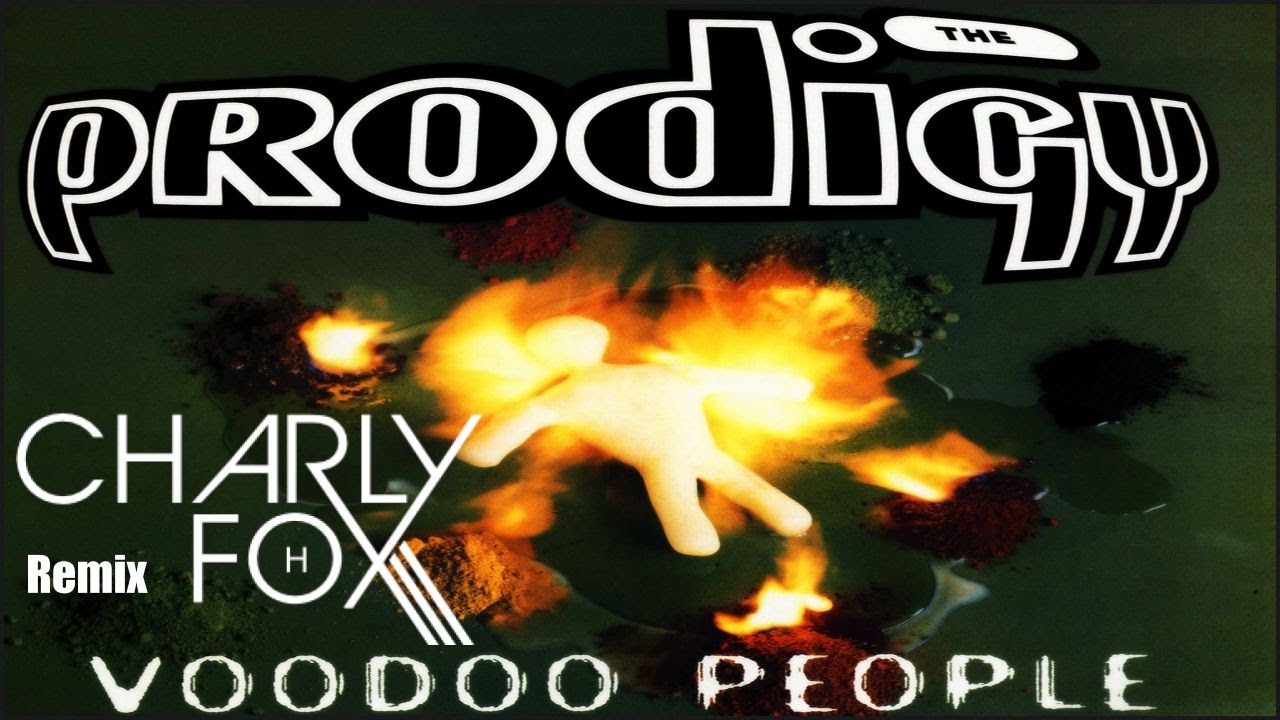 The Prodigy - Voodoo People (Charly H. Fox Remix) - YouTube