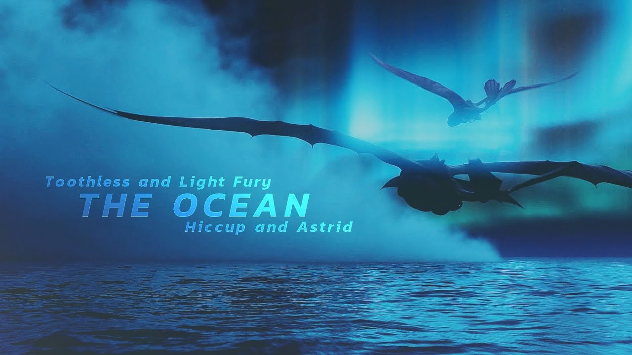 HTTYD - The ocean - (Toothless & Light Fury and Hiccup & Astrid) - YouTube