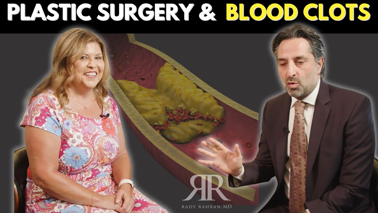 Plastic Surgery & Blood Clots: Important Information That Can Save Your ...