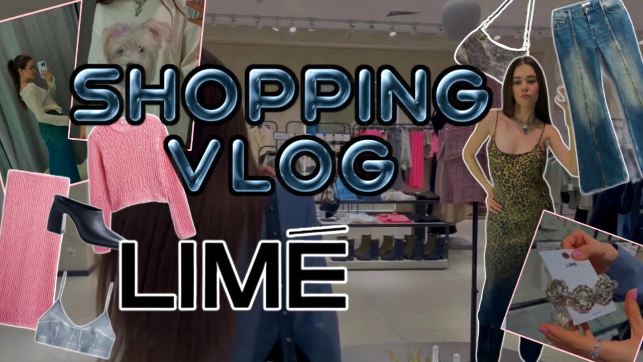 shopping vlog: Lime | обзор, примерка, составление луков - YouTube