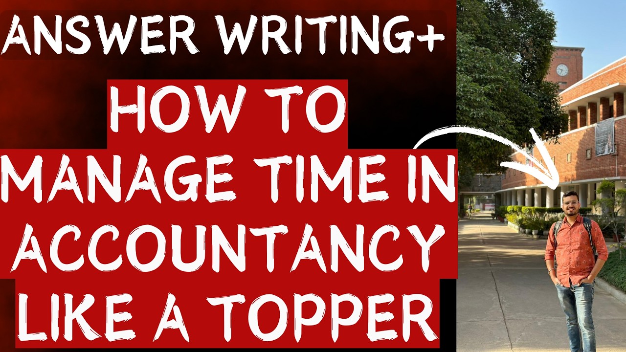 12 ACCOUNTS TIME MANAGEMENT + ANSWER WRITING TIPS BY BOARD TOPPER I HOW ...
