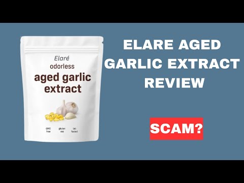 Elare Aged Garlic Extract Review — Does It Really Work Or Scam?