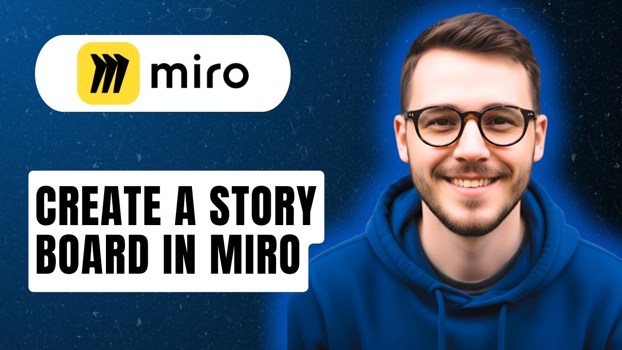 How To Create A Story Board In Miro [2026 Guide] - YouTube