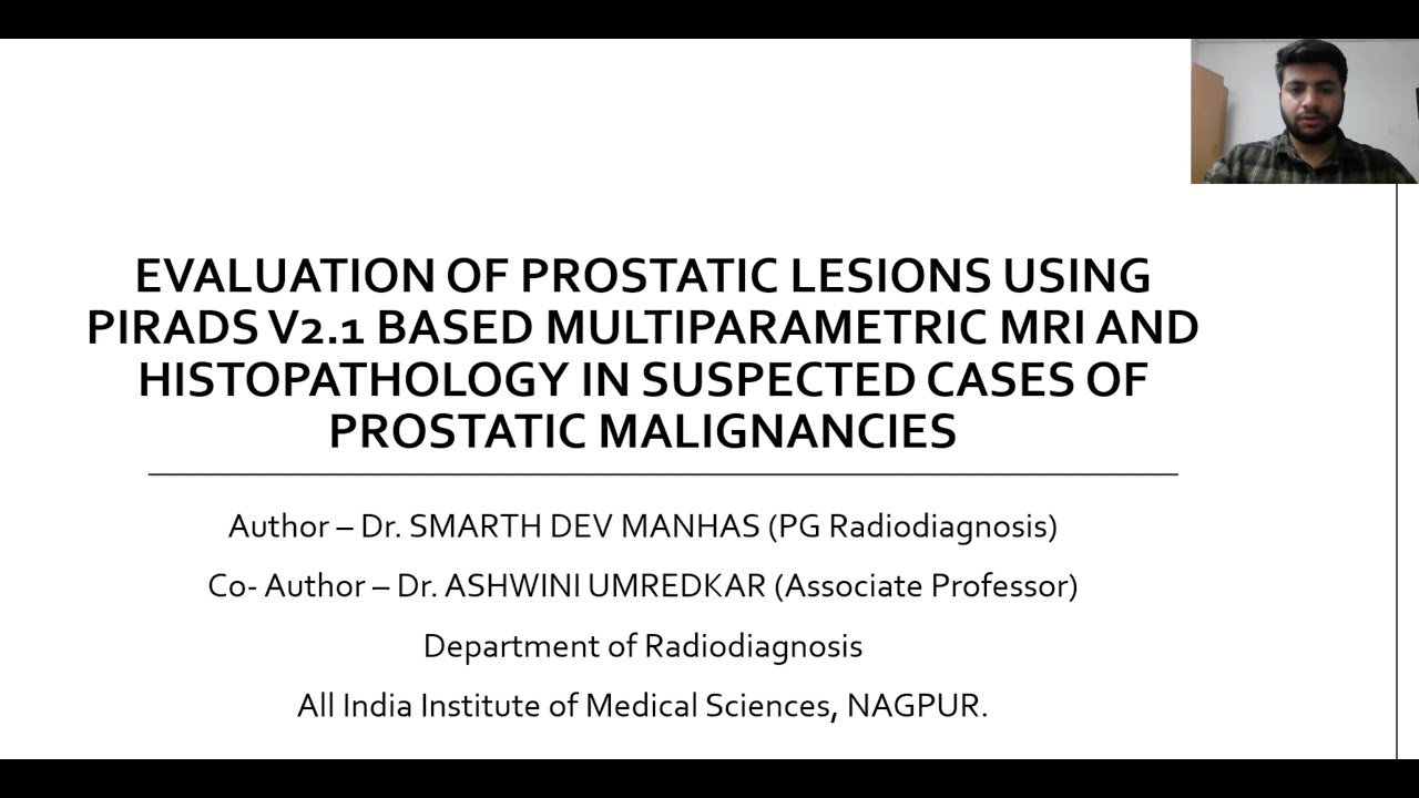 24th MRI Course |Smarth Dev Manhas- PROSTATIC LESION EVAL WITH PIRADS ...