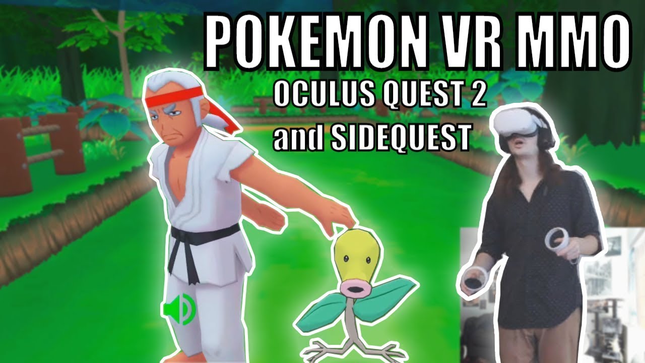 Pokemon VR MMO Game on OCULUS QUEST 2 | Sidequest Gameplay - YouTube