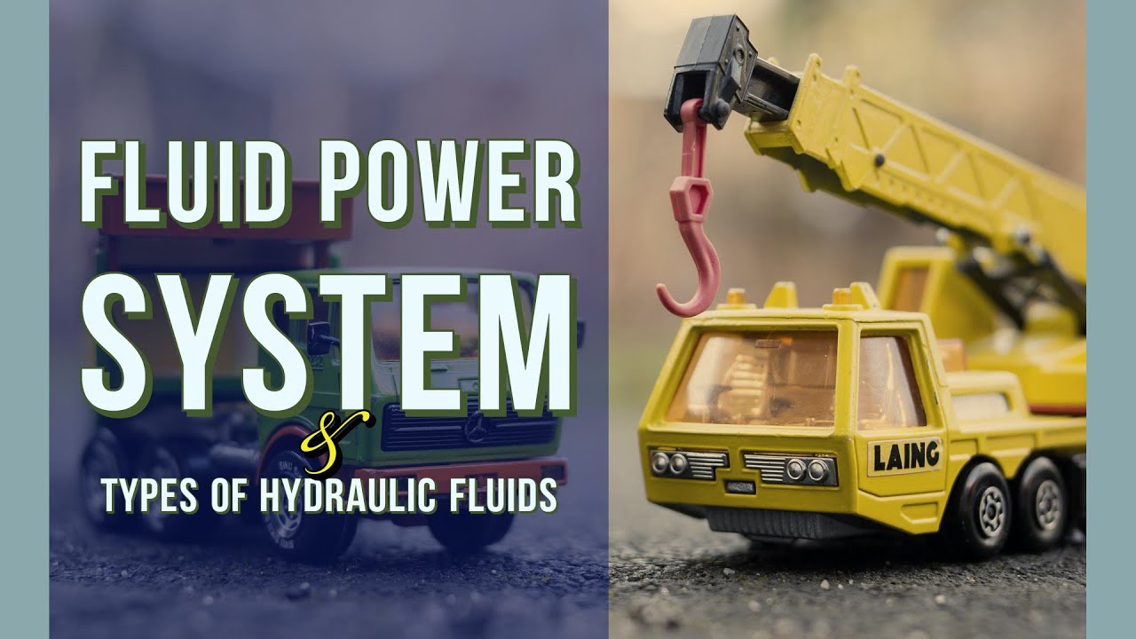 Fluid Power System | Types of Hydraulic Fluids - YouTube