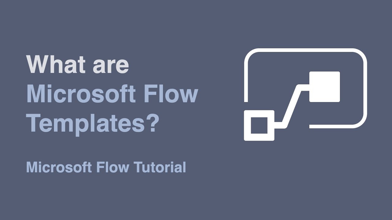 What are Microsoft Flow Templates? - YouTube