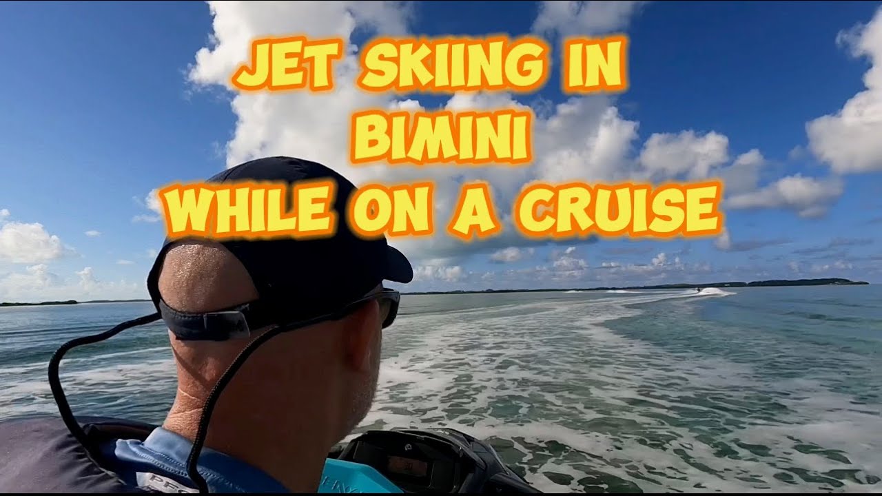 Jet Skiing in Bimini (The Bahamas) on a Cruise - YouTube