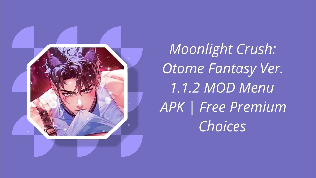 Moonlight Crush: Otome Fantasy Ver. 1.1.2 MOD Menu APK | Free Premium ...