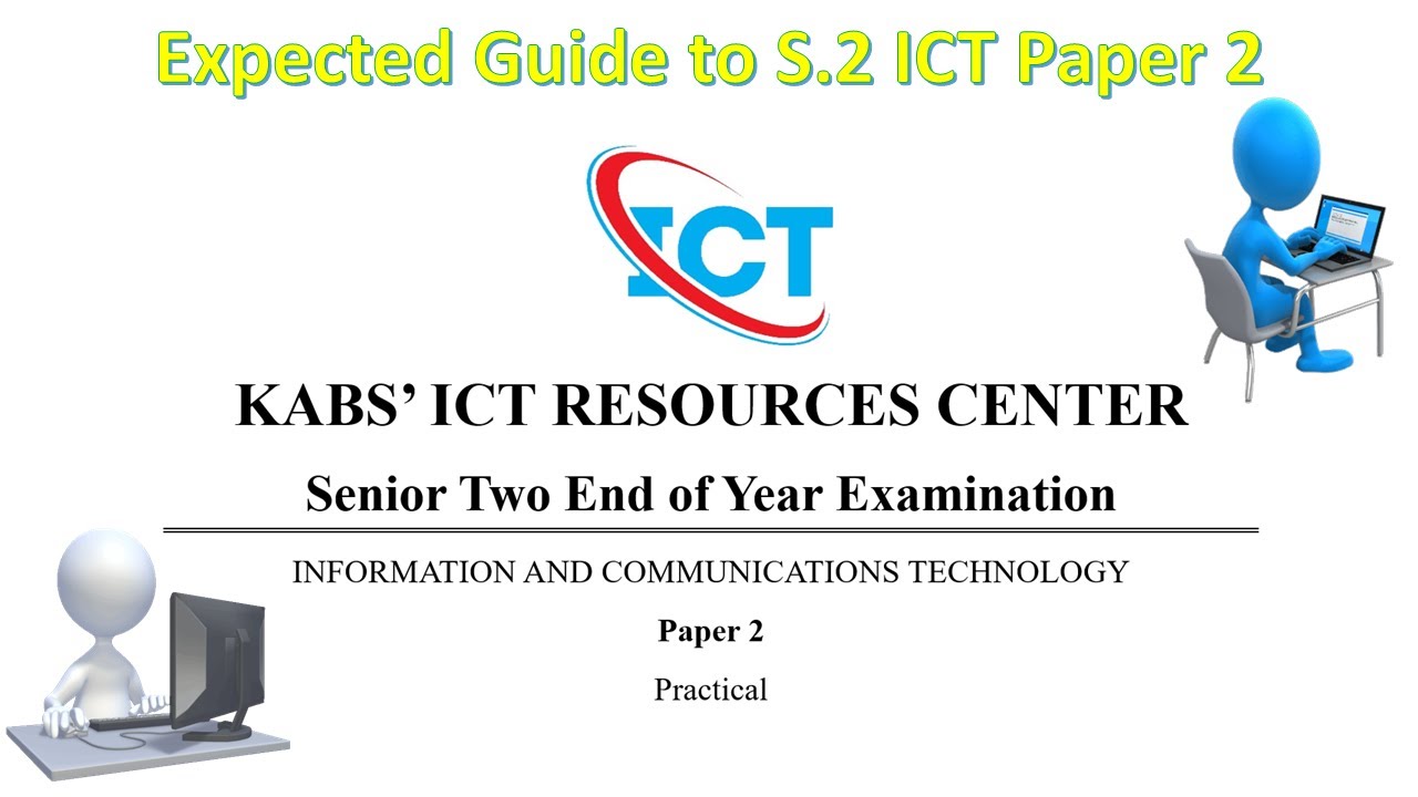 Senior TWO ICT End Of Year Exam | Questions & Answers To KABS ICT Paper ...