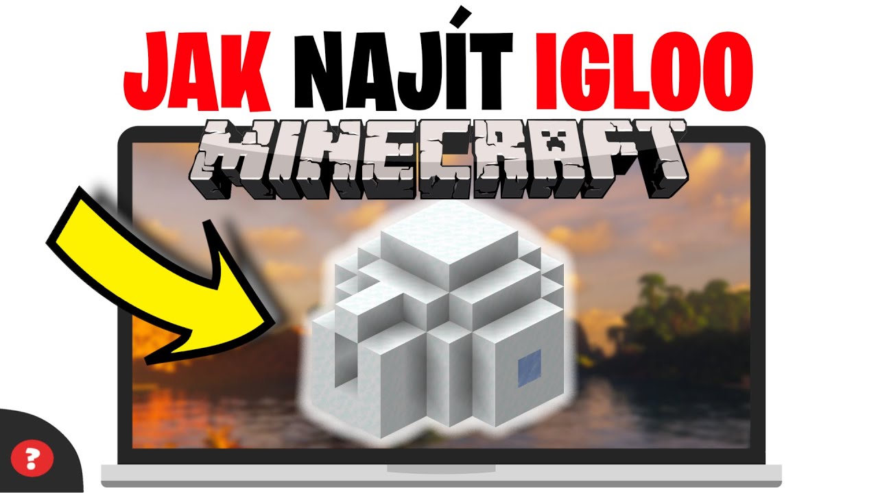 Jak najít IGLOO v MINECRAFTU | Návod | MINECRAFT / PC - YouTube