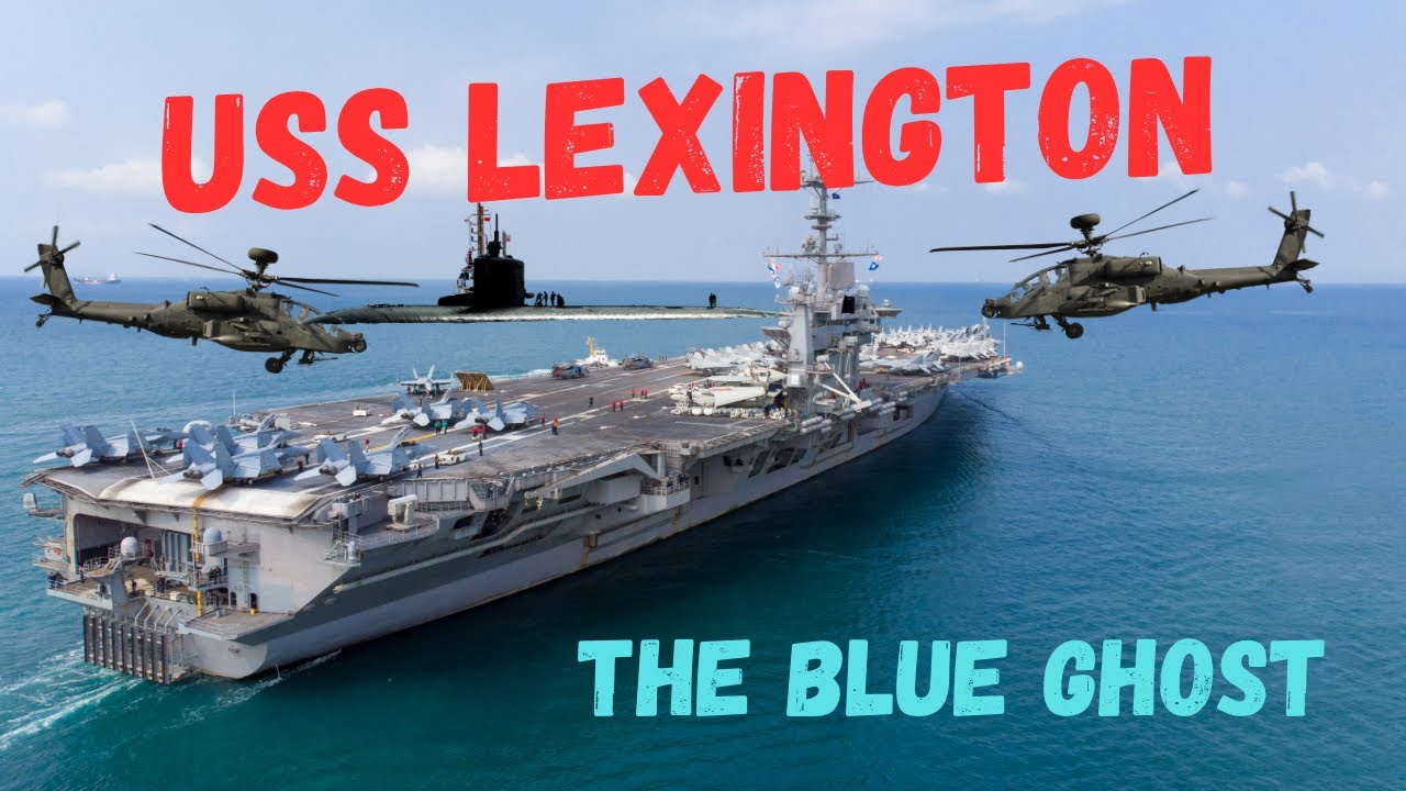 "The Blue Ghost: USS Lexington'sLegendar Story" - YouTube
