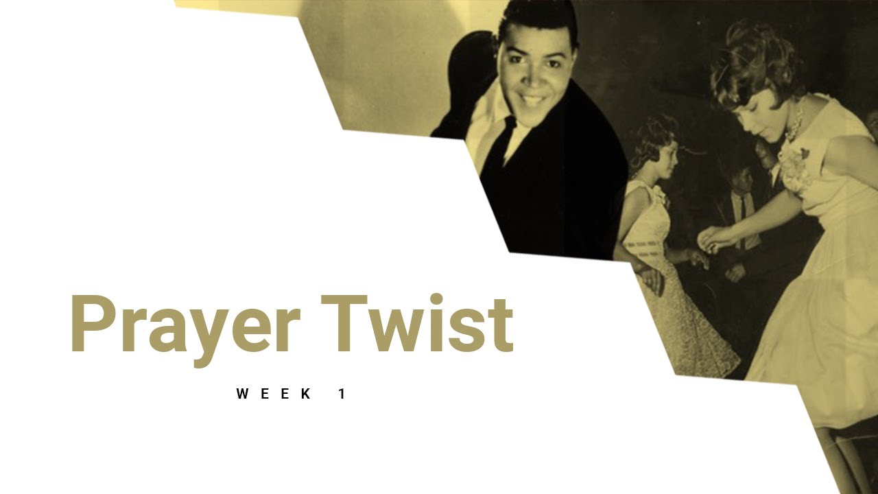 Prayer Twist Week 1 - YouTube
