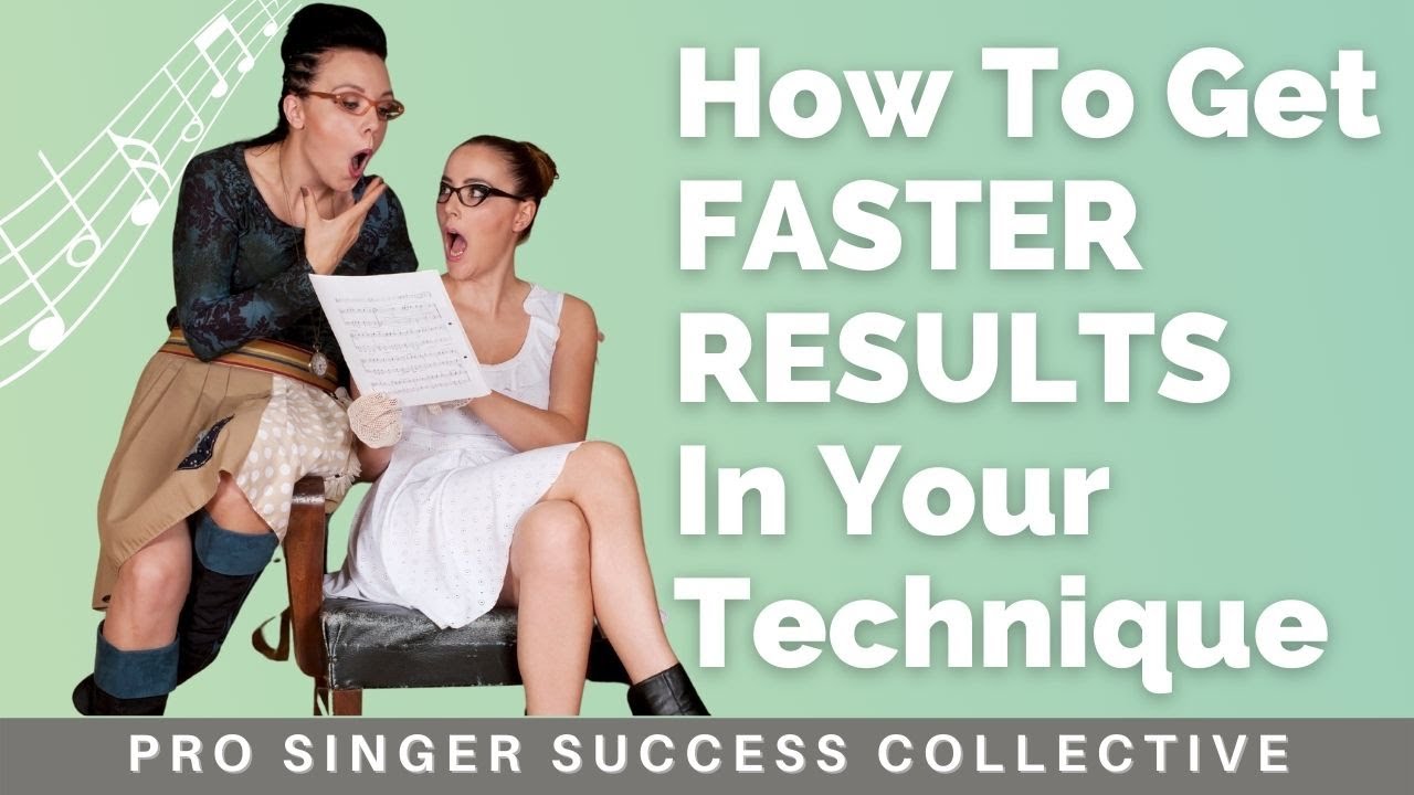 How to Get Faster Results In Your Singing Technique | Pro Singer ...