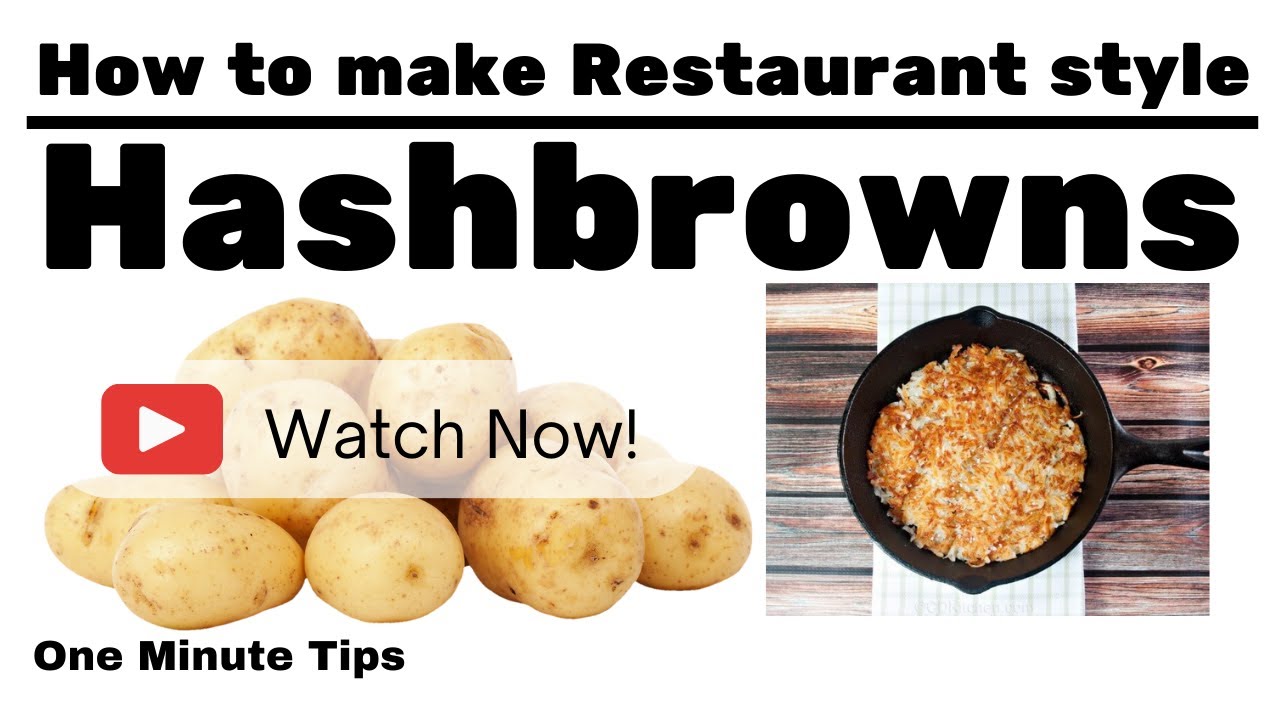 One Minute Tips- Food - How to Make Restaurant Style Hashbrowns! - YouTube