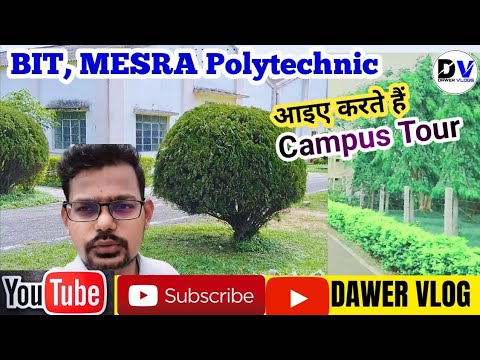 BIT Mesra Polytechnic Campus Tour || BIT Mesra ka campus Ranchi ...