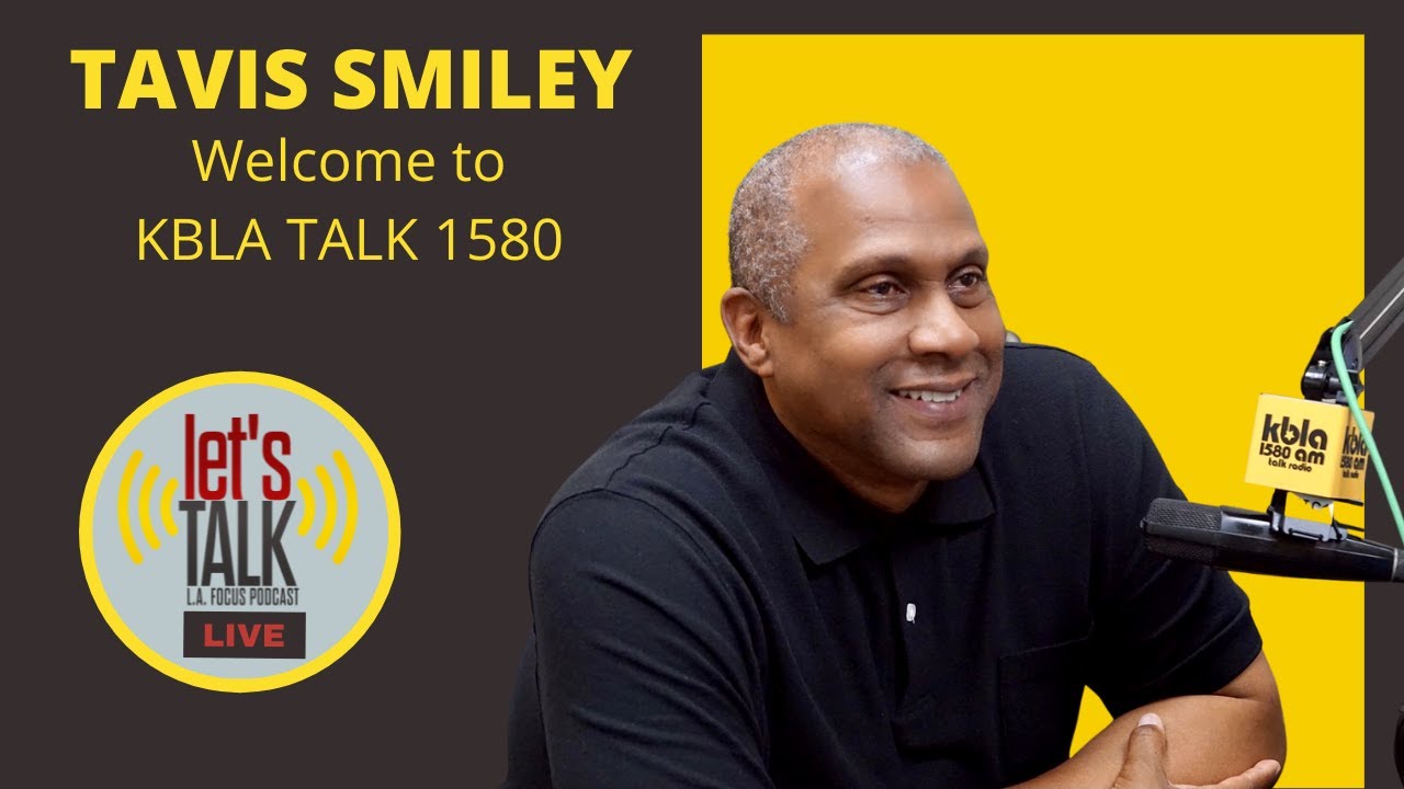 TAVIS SMILEY - Welcome to KBLA TALK 1580 - YouTube