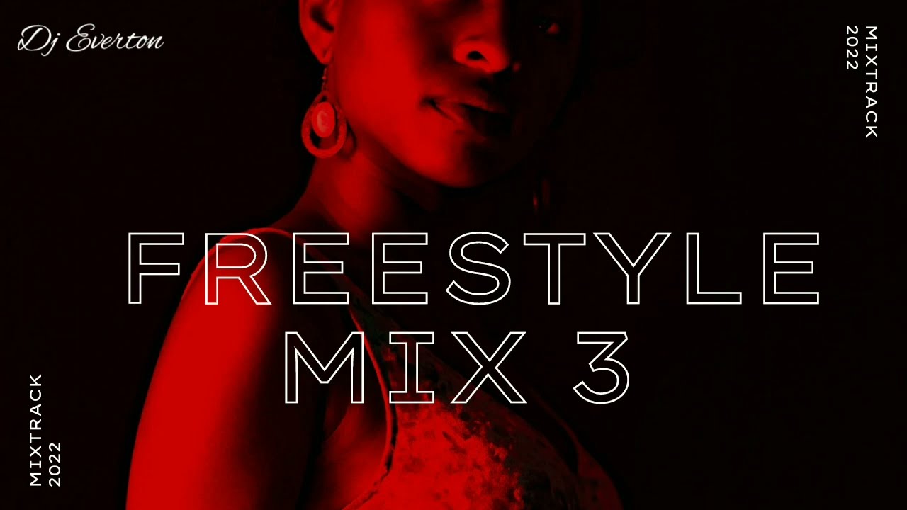 Freestyle Mix 3 - YouTube