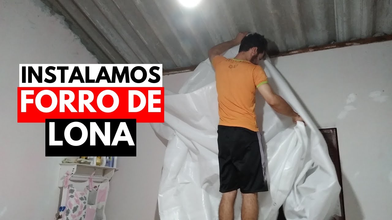 Instalamos o forro sozinho - FORRO de LONA - VIA SEM RETORNO - YouTube