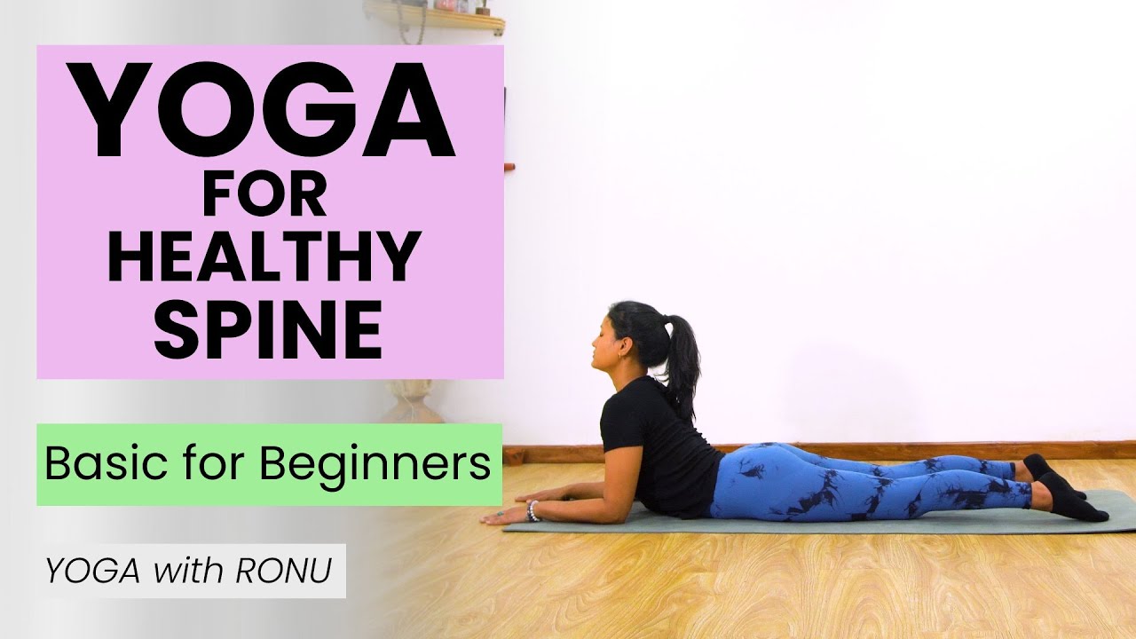 YOGA || Yoga for Healthy Spine || Basic for Beginners || Yoga with Ronu ...
