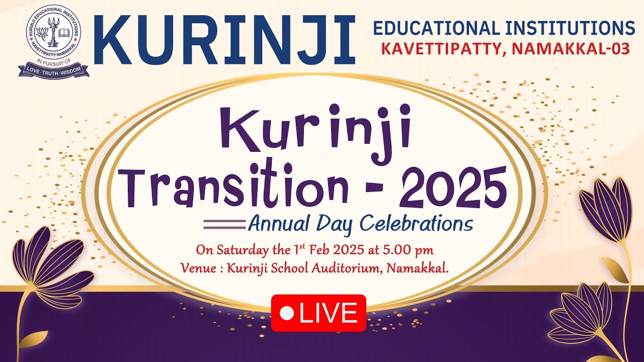 🔴LIVE: KURINJI EDUCATIONAL INSTITUTIONS |Kurinji Transition 2025 Annual ...