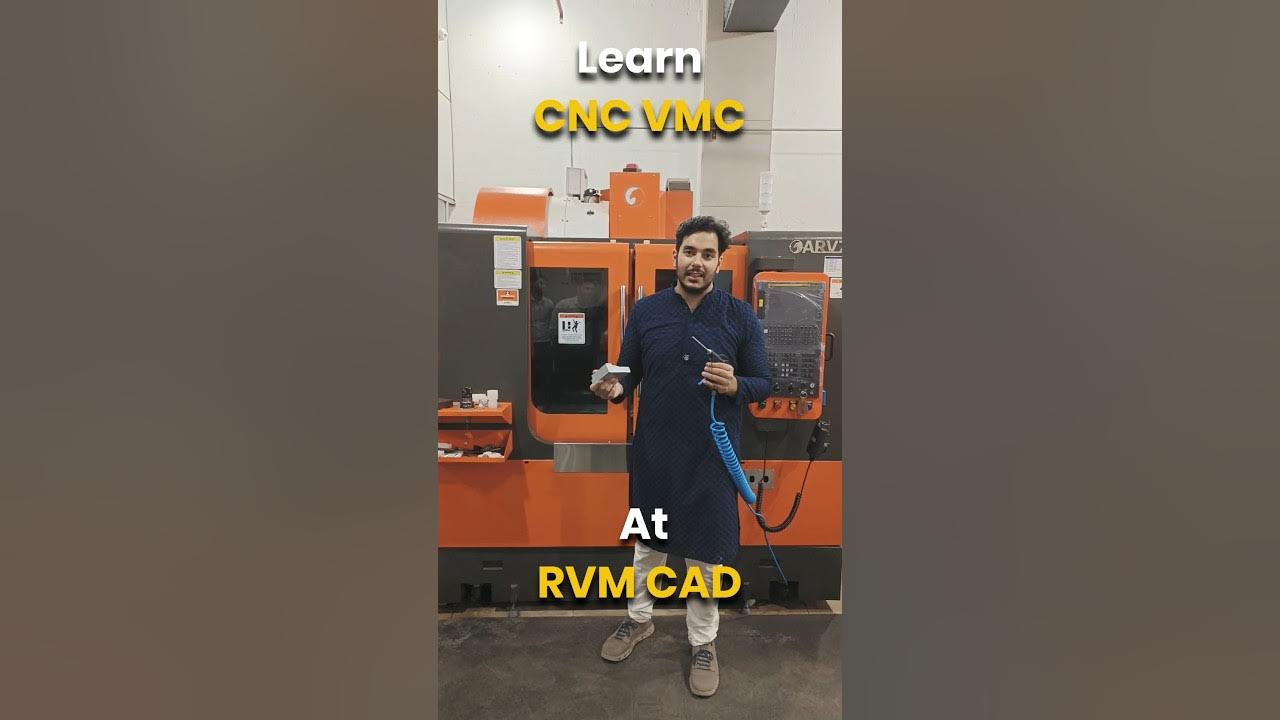 Learn CNC VMC Programming at RVM CAD! CNC VMC Operating, Setting & CAM Programming - 3 & 4 Axis ...
