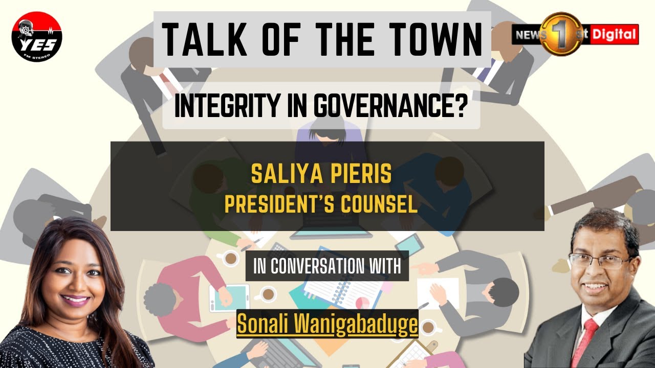 Integrity in governance? | Saliya Pieris on the Talk of the Town - YouTube
